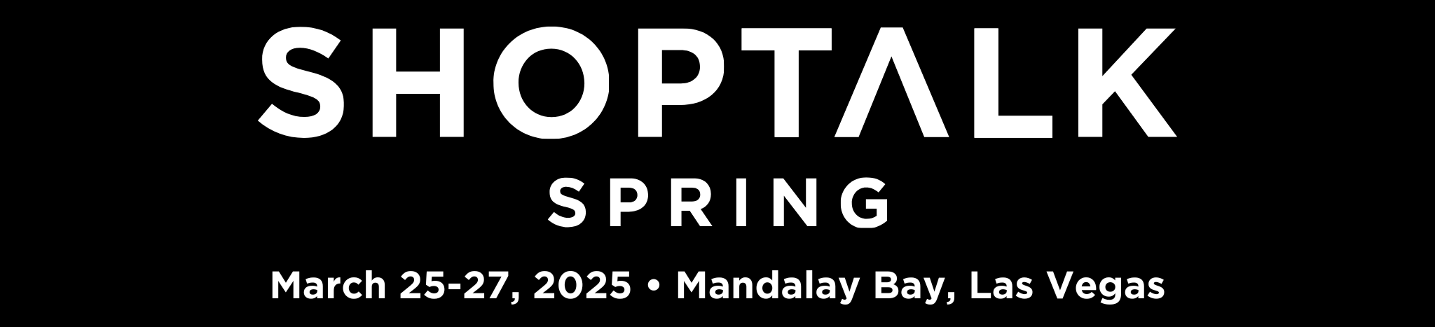 Let your network know you’re attending Shoptalk Spring 2025!